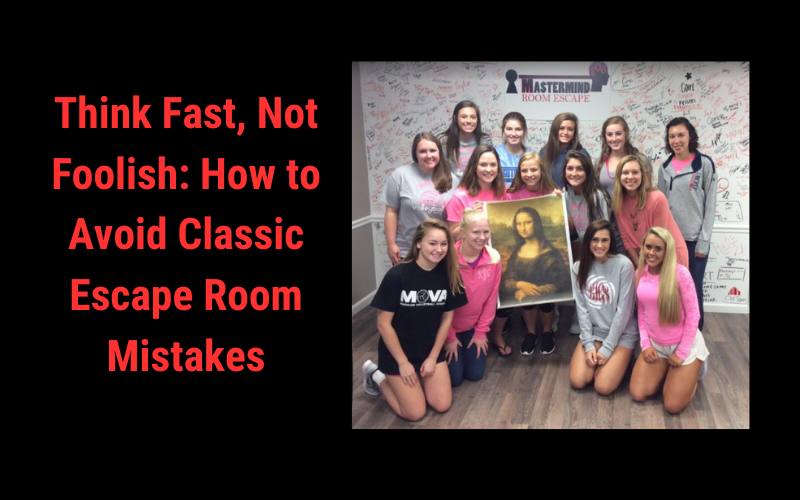 Classic Escape Room Mistakes